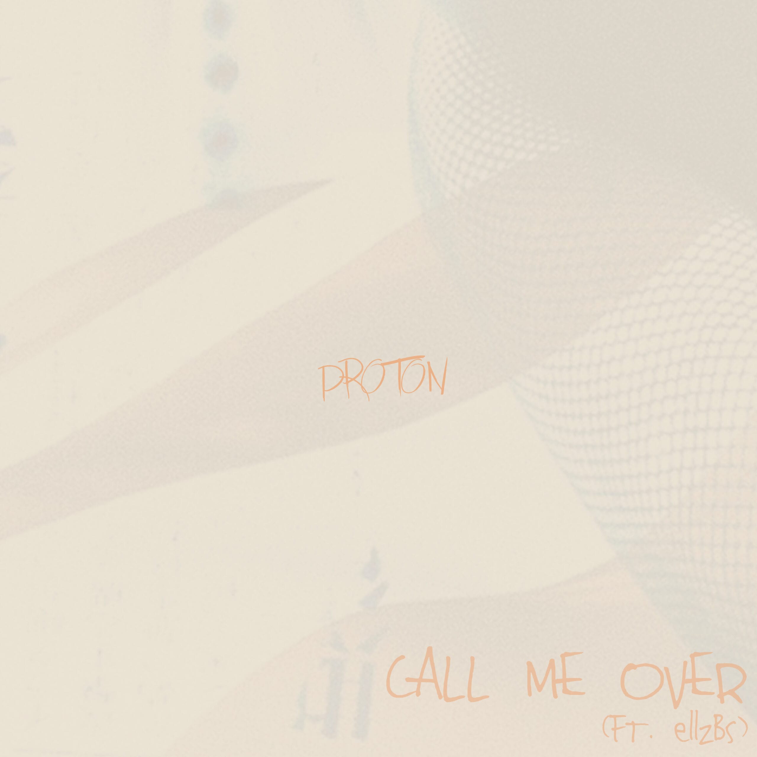 Proton gets personal on new "Call Me Over" track featuring EllzBS - GRM ...