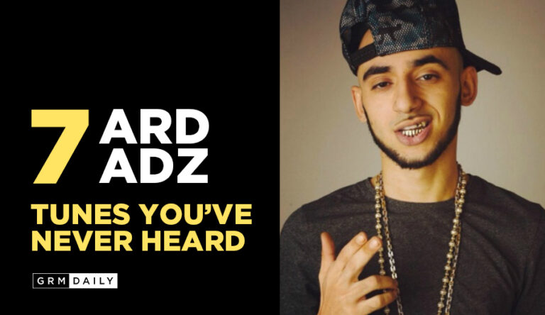 GRM Exclusive: 7 Ard Adz Tunes you've never heard - GRM Daily