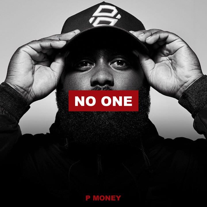 P Money returns with brand new freestyle "No One" - GRM Daily