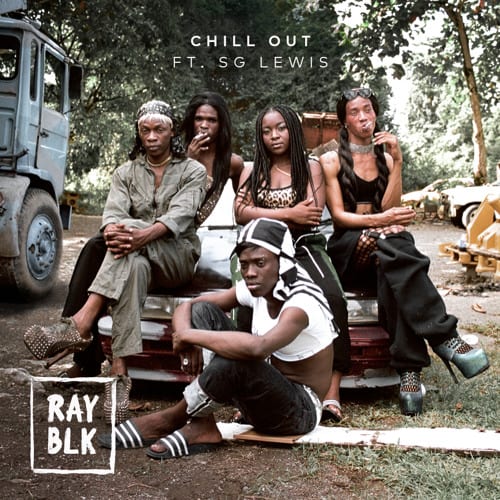 Ray BLK releases atmospheric new track "Chill Out" - GRM Daily