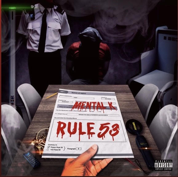 Listen To Mental K's New Project 'Rule 53' Featuring Headie One, K-Trap ...