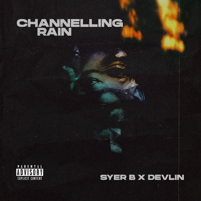 Devlin & Syer B team up for "Channelling Rain" - GRM Daily