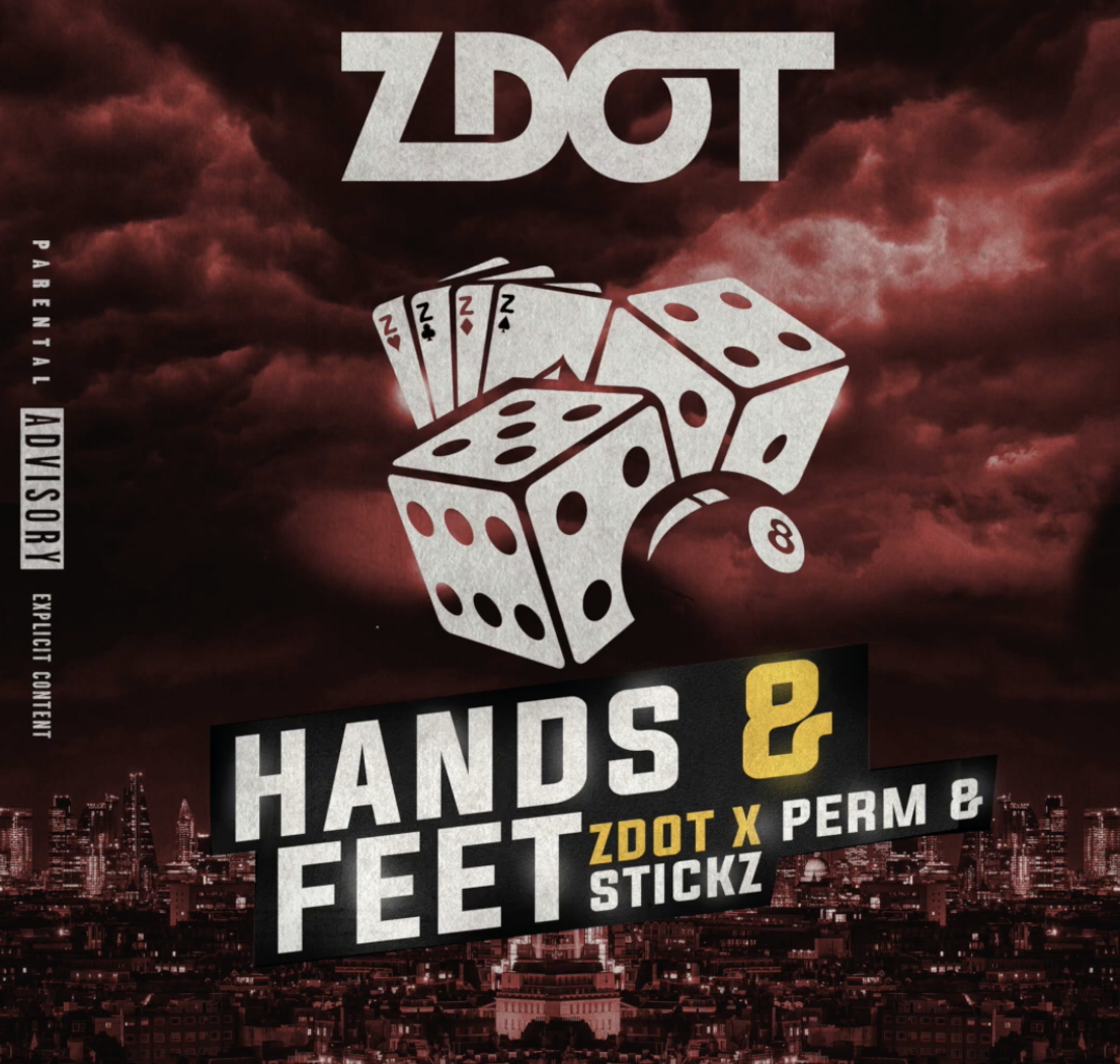 Stickz & Perm Join Zdot On New Drill Cut "Hands & Feet" - GRM Daily