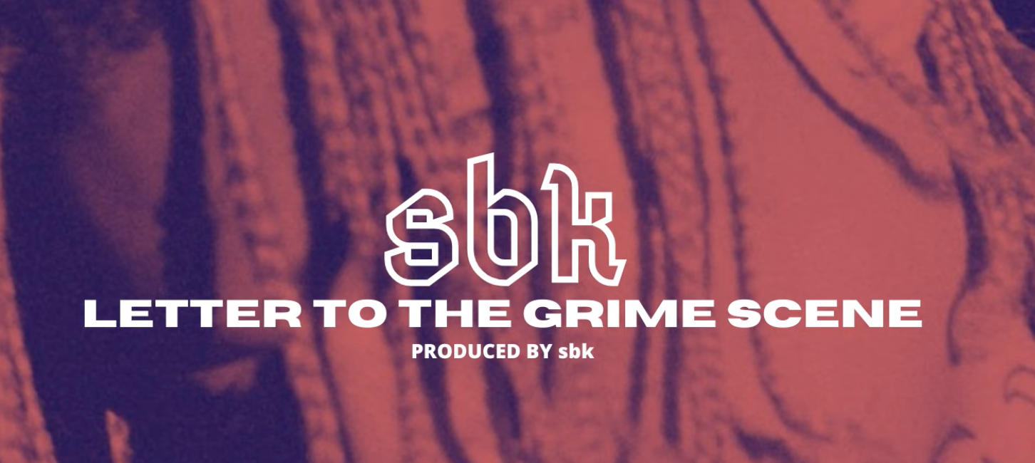 sbk Delivers A "Letter To The Grime Scene" On Latest Tune - GRM Daily