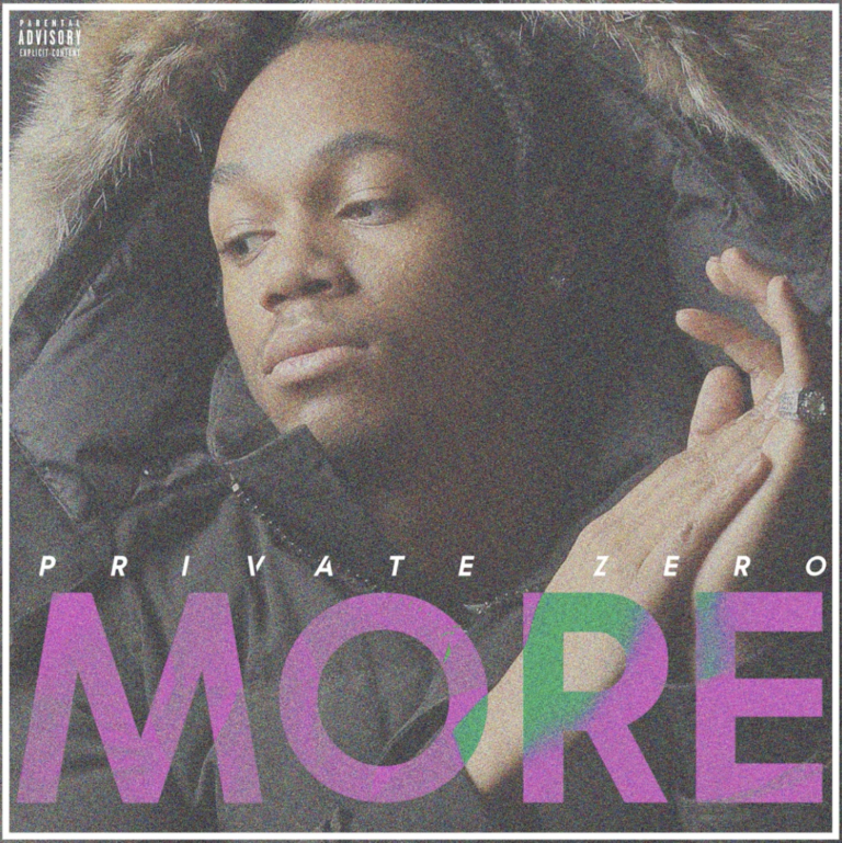 Private Zero Comes Through With Cold New One "More" - GRM Daily