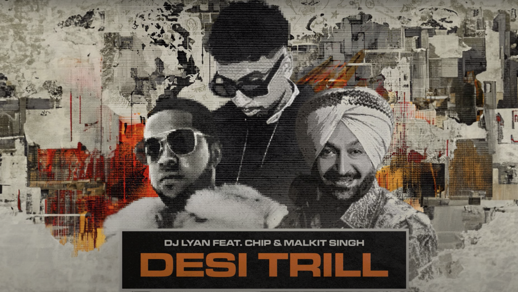 Chip joins DJ Lyan & Malkit for "Desi Trill" - GRM Daily